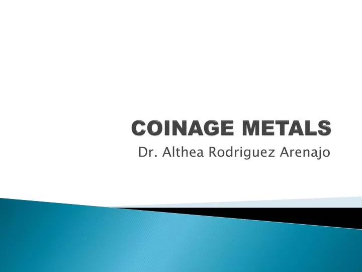 PPT - COINAGE METALS PowerPoint Presentation, free download - ID:2278552