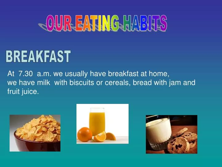 PPT - OUR EATING HABITS PowerPoint Presentation, free download - ID:2278626