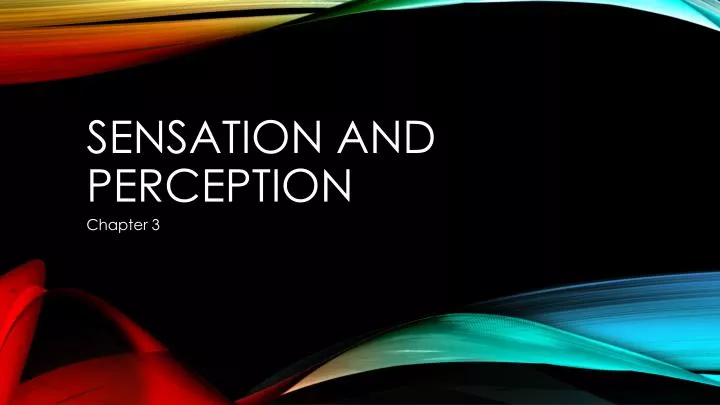 PPT - Sensation and Perception PowerPoint Presentation, free download ... PPT - Sensation and Perception PowerPoint Presentation, free download ...