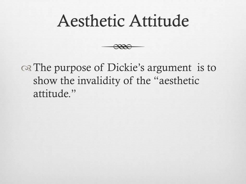 PPT - A Critique of the Aesthetic Attitude PowerPoint Presentation ...