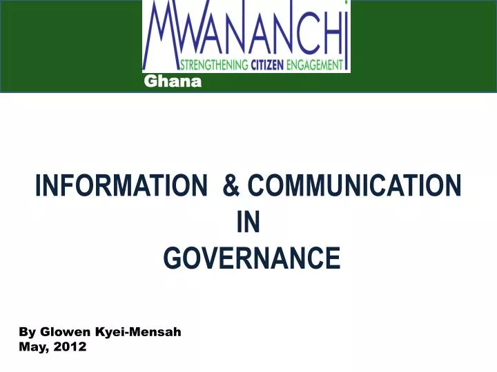 PPT - INFORMATION & COMMUNICATION IN GOVERNANCE PowerPoint Presentation ...