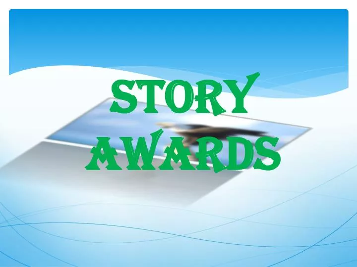 PPT - Story Awards PowerPoint Presentation, free download - ID:2279500