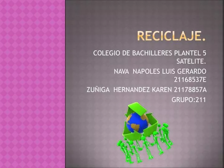 PPT - RECICLAJE. PowerPoint Presentation, free download - ID:2279599