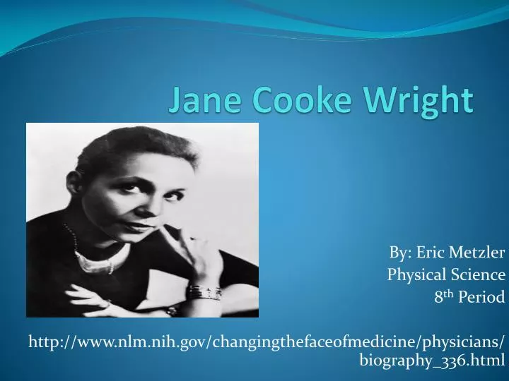 PPT - Jane Cooke Wright PowerPoint Presentation, free download - ID:2279638
