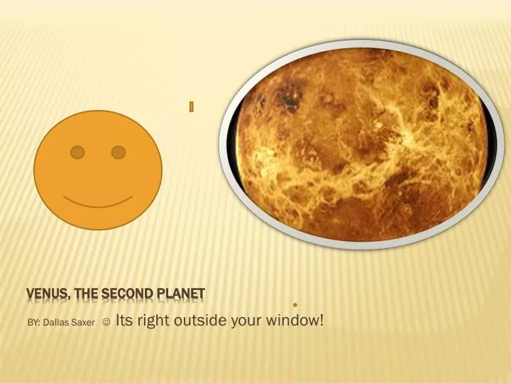 PPT - VENUS, THE SECOND PLANET PowerPoint Presentation, free download ...