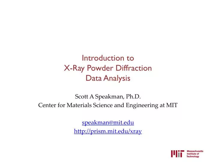 PPT - Introduction to X-Ray Powder Diffraction Data Analysis PowerPoint ...