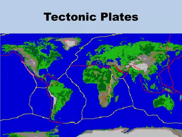 PPT - Tectonic Plates PowerPoint Presentation, free download - ID:2281109 PPT - Tectonic Plates PowerPoint Presentation, free download - ID:2281109