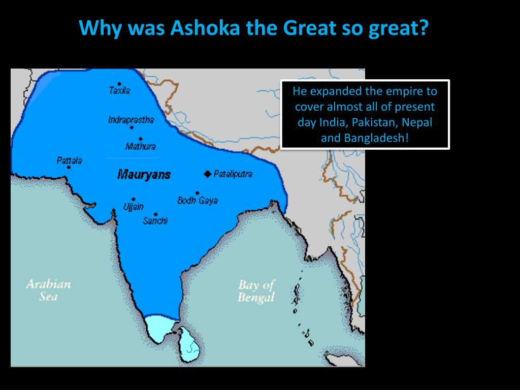 PPT - The Maurya Empire | 325-185 BCE Conquerors Turned Compassionate ...