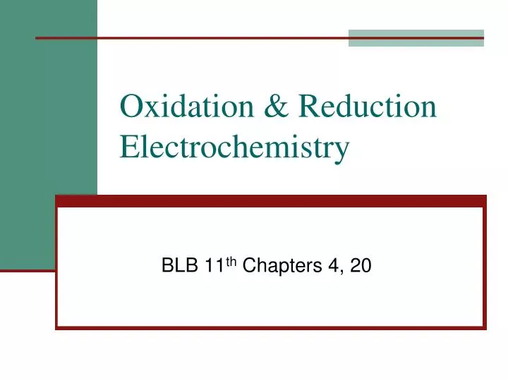 PPT - Oxidation & Reduction Electrochemistry PowerPoint Presentation ...