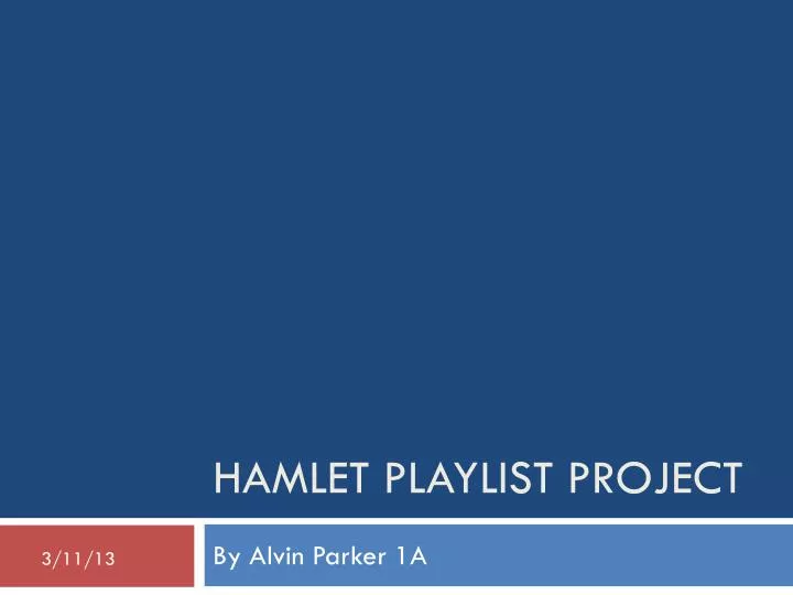 PPT - Hamlet Playlist project PowerPoint Presentation, free download ...