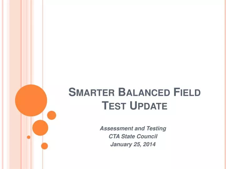 PPT - Smarter Balanced Field Test Update PowerPoint Presentation, free ...