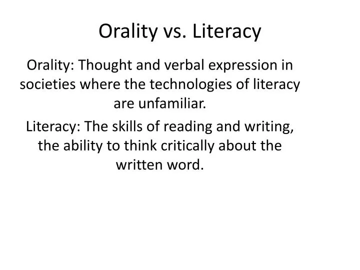 PPT - Orality vs. Literacy PowerPoint Presentation, free download - ID ...