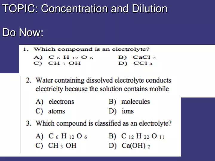 PPT - TOPIC: Concentration and Dilution Do Now: PowerPoint Presentation ...