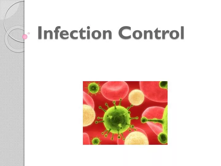 PPT - Infection Control PowerPoint Presentation, free download - ID:2282929