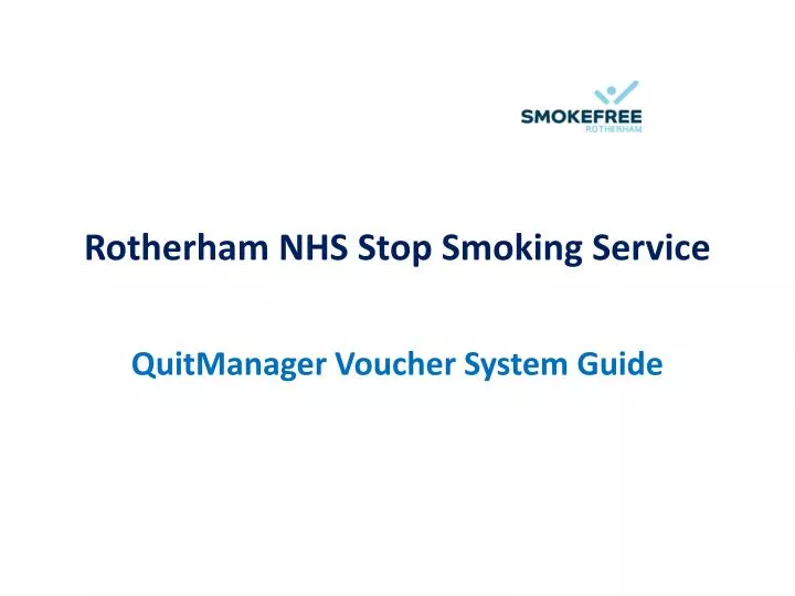 PPT - Rotherham NHS Stop Smoking Service PowerPoint Presentation, free ...