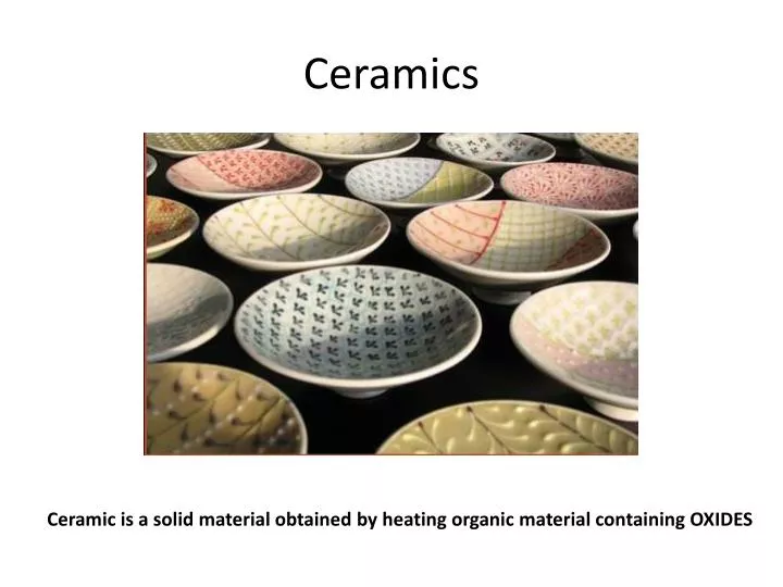 PPT - Ceramics PowerPoint Presentation, free download - ID:2284561 PPT - Ceramics PowerPoint Presentation, free download - ID:2284561