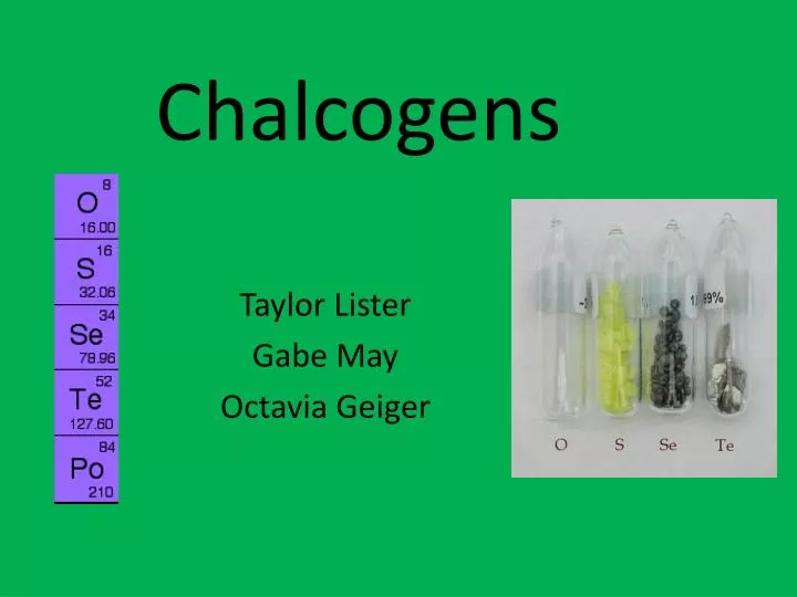 PPT - Chalcogens PowerPoint Presentation, free download - ID:2284564