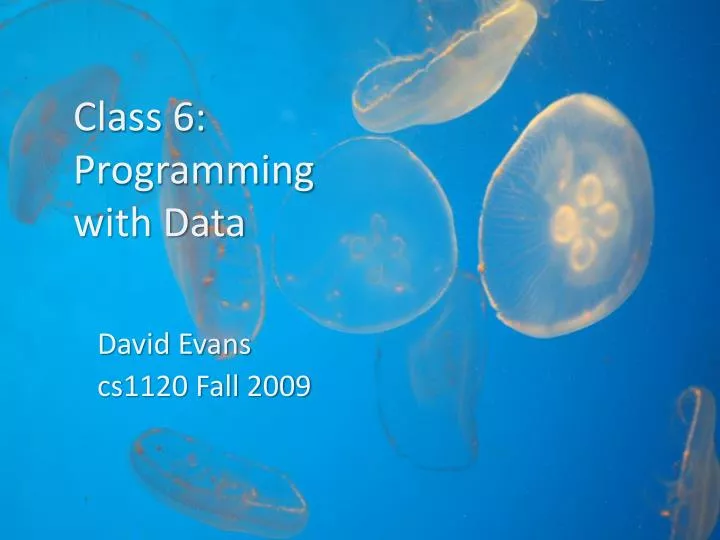 PPT - Class 6: Programming with Data PowerPoint Presentation, free ...