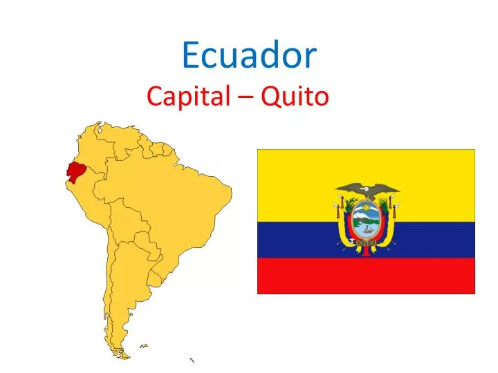 PPT - Ecuador PowerPoint Presentation, free download - ID:2285584