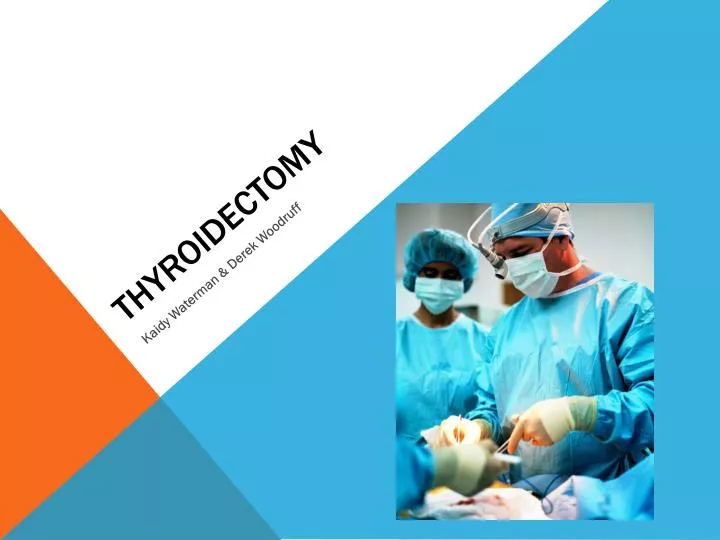 PPT - Thyroidectomy PowerPoint Presentation, free download - ID:2285782