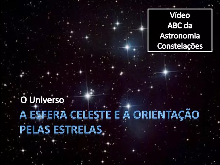 PPT - A esfera celeste e a orientação pelas estrelas PowerPoint ...