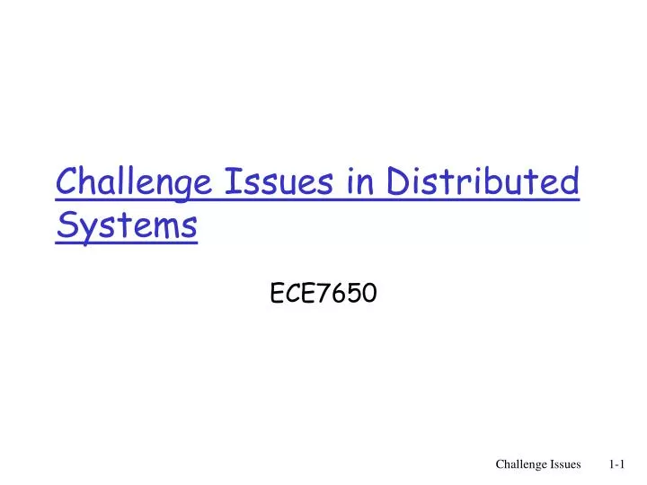 PPT - Challenge Issues in Distributed Systems PowerPoint Presentation ... PPT - Challenge Issues in Distributed Systems PowerPoint Presentation ...