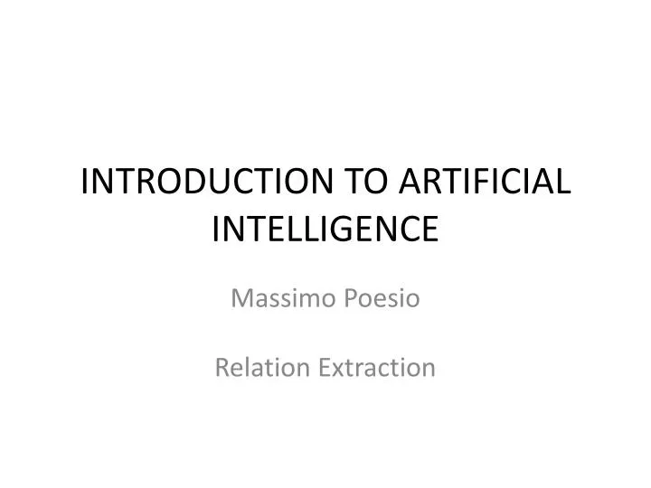 PPT - INTRODUCTION TO ARTIFICIAL INTELLIGENCE PowerPoint Presentation ...