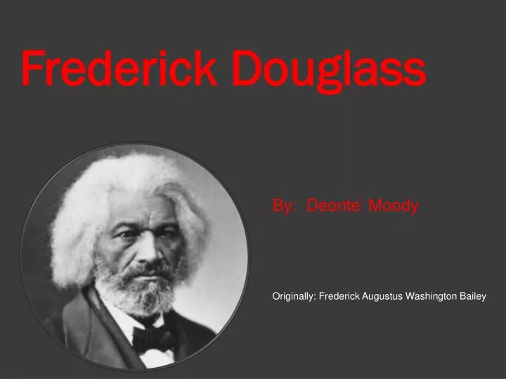 PPT - Frederick Douglass PowerPoint Presentation, free download - ID ...