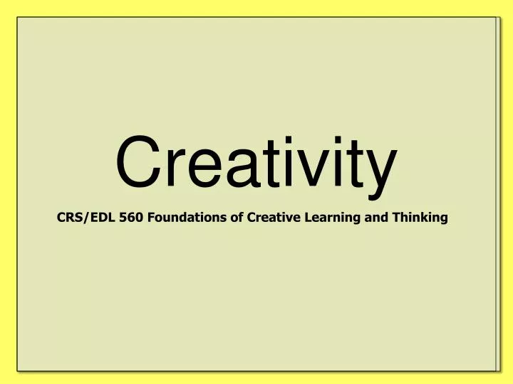 PPT - Creativity PowerPoint Presentation, free download - ID:2287882