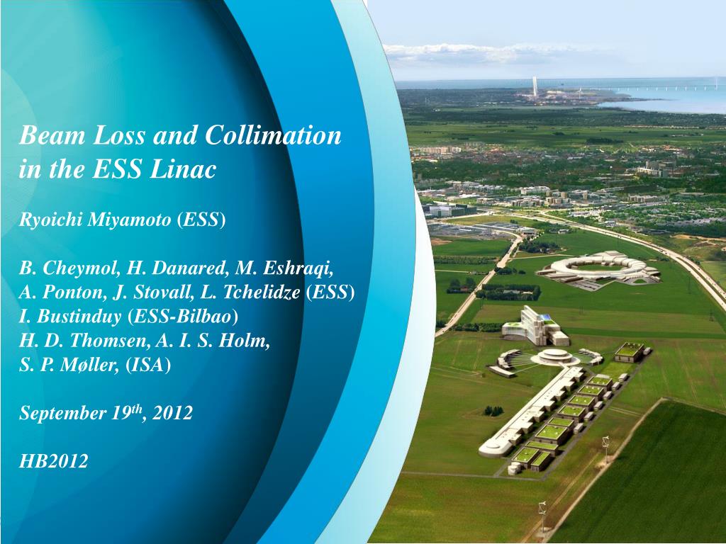PPT - Beam Loss and Collimation in the ESS Linac Ryoichi Miyamoto ( ESS ...