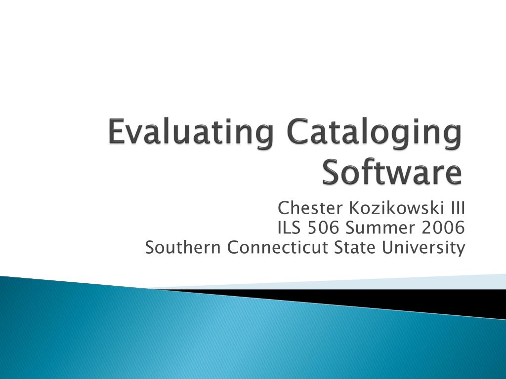 PPT - Evaluating Cataloging Software PowerPoint Presentation, free ...