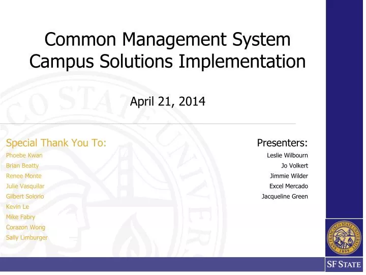 PPT - Common Management System Campus Solutions Implementation April 21 ...