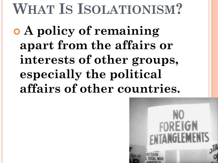 PPT - Isolationism and America PowerPoint Presentation - ID:2290288