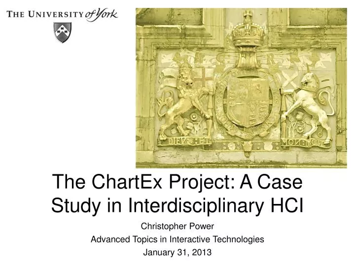 PPT - The ChartEx Project: A Case Study in Interdisciplinary HCI ...