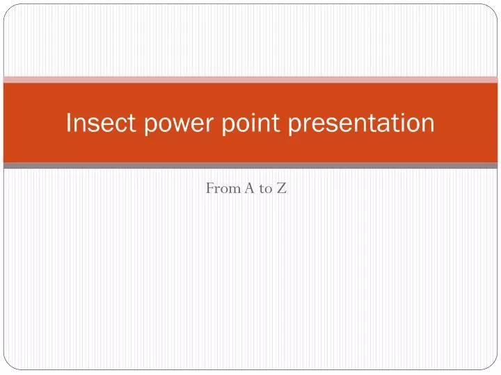 PPT - Insect power point presentation PowerPoint Presentation, free ...