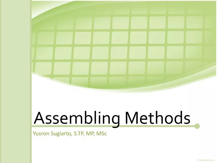 PPT - Assembling Methods PowerPoint Presentation, free download - ID ...