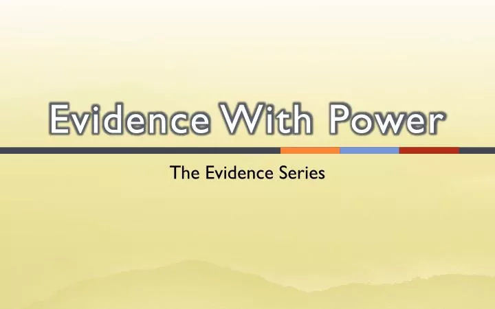 PPT - Evidence With Power PowerPoint Presentation, free download - ID ...