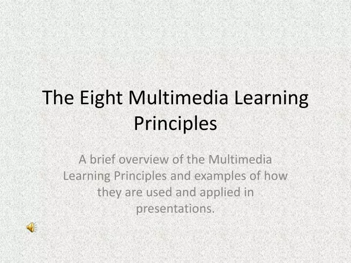 PPT - The Eight Multimedia Learning Principles PowerPoint Presentation ...