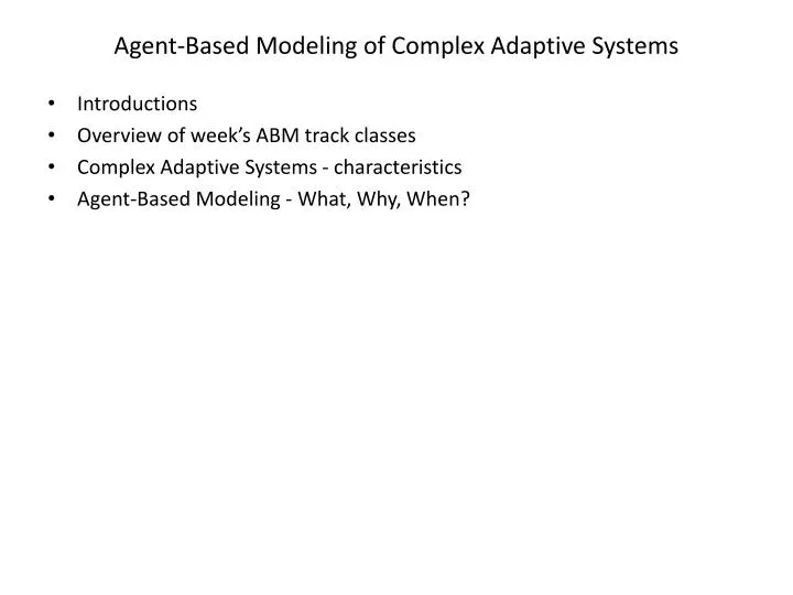 PPT - Agent-Based Modeling of Complex Adaptive Systems PowerPoint ...