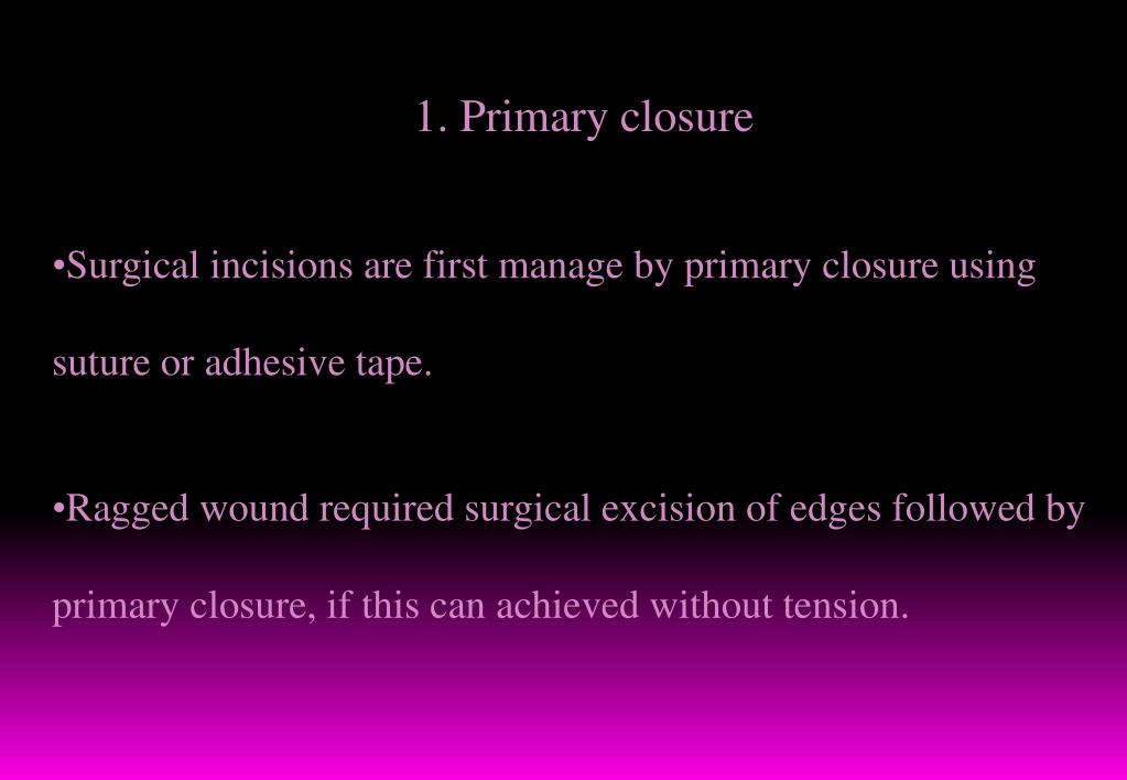 PPT - Surgery /Dr. H. Zaini kufa / university wound Healing PowerPoint ...