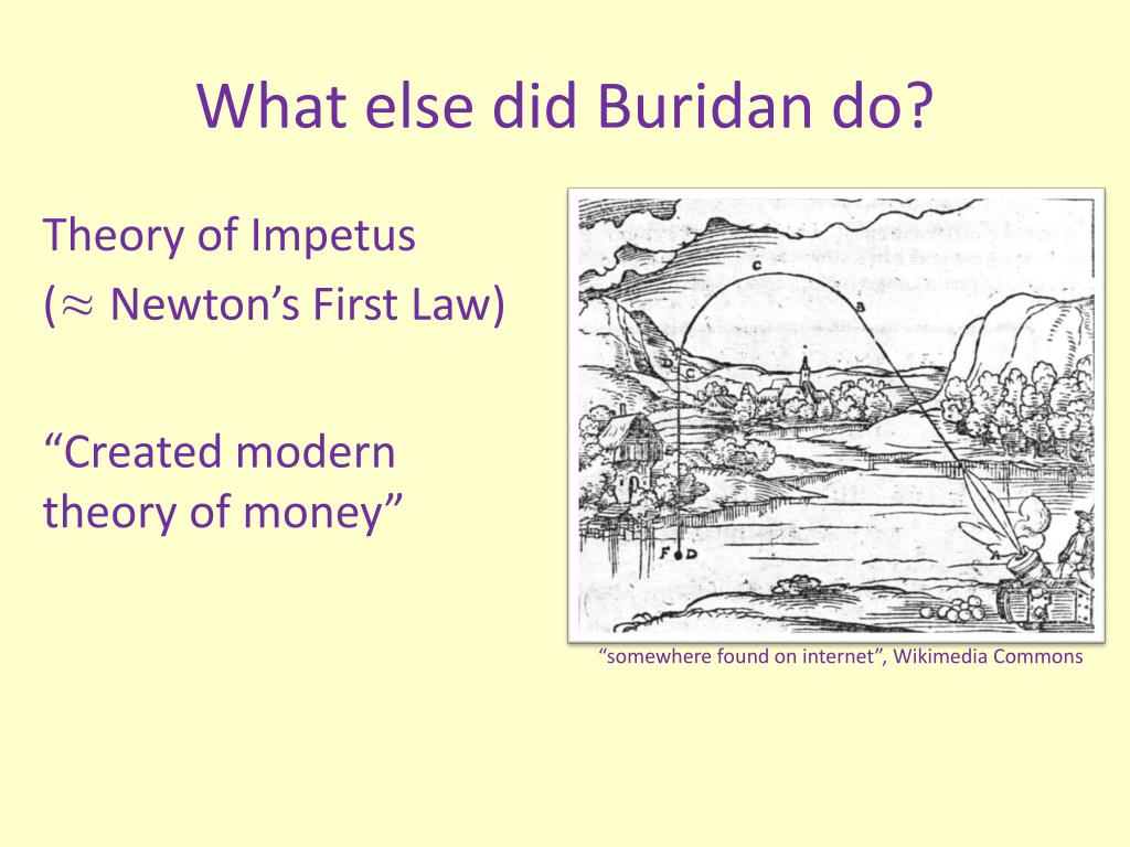 PPT - Why John Buridan (c. 1300 – after 1358) should be remembered for ...