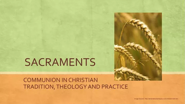 PPT - SACRAMENTS PowerPoint Presentation, free download - ID:2296696