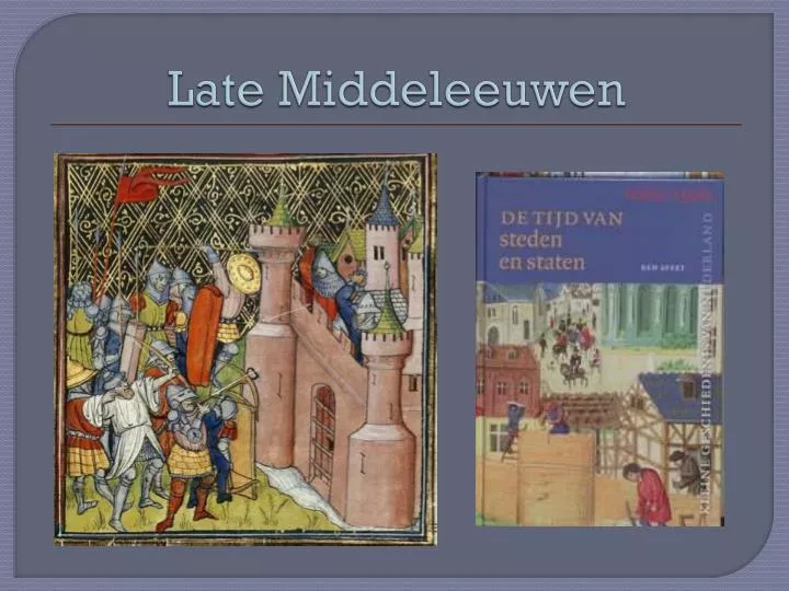 PPT - Late Middeleeuwen PowerPoint Presentation, free download - ID:2297335