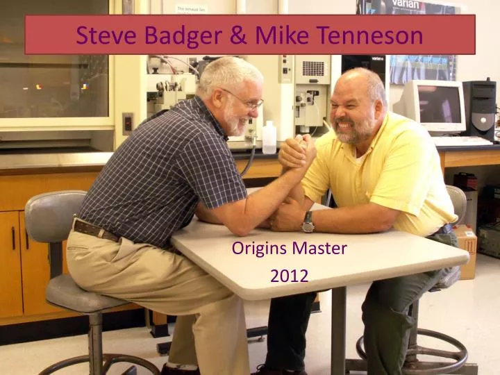PPT - Steve Badger & Mike Tenneson PowerPoint Presentation, free ...