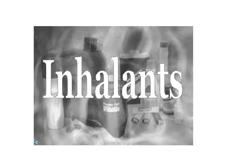 PPT - Inhalants PowerPoint Presentation, free download - ID:2299301