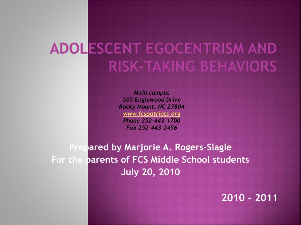 Ppt Adolescent Egocentrism And Risk Taking Behaviors Powerpoint