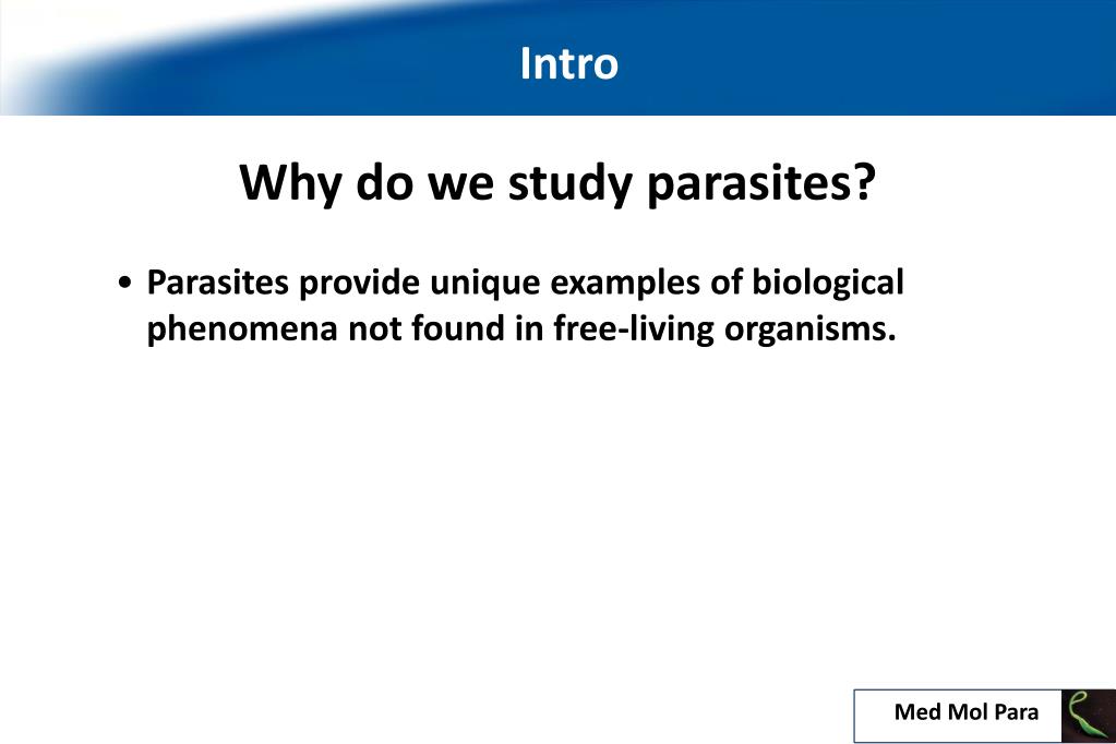 PPT - Medical parasitology: the study and medical implications of ...
