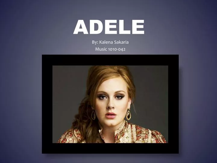PPT - Adele PowerPoint Presentation, free download - ID:2301077