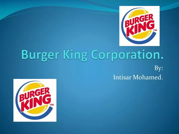 PPT - Burger King Corporation. PowerPoint Presentation, free download ...