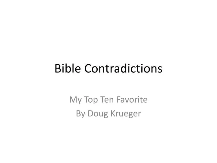 PPT - Bible Contradictions PowerPoint Presentation, free download - ID ...